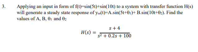 Solved Applying an input in form of f(t)=sin(5t)+sin(10t) | Chegg.com