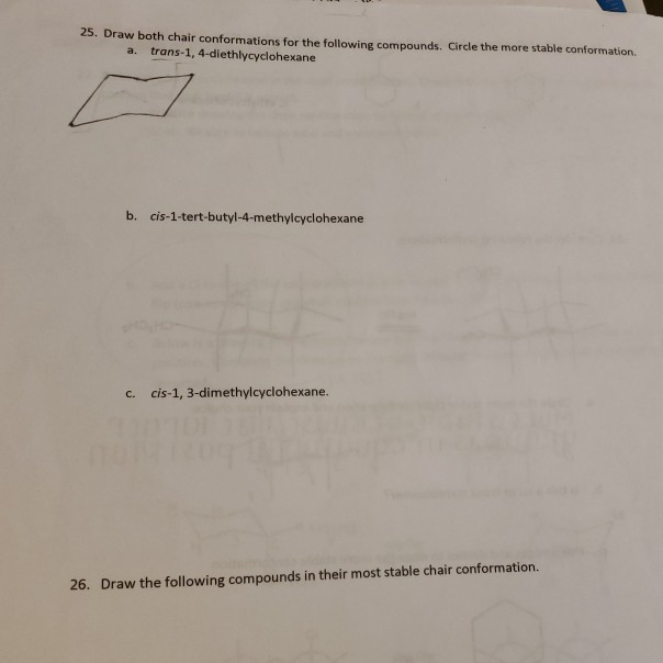Solved 25. Draw both chair conformations for the following | Chegg.com