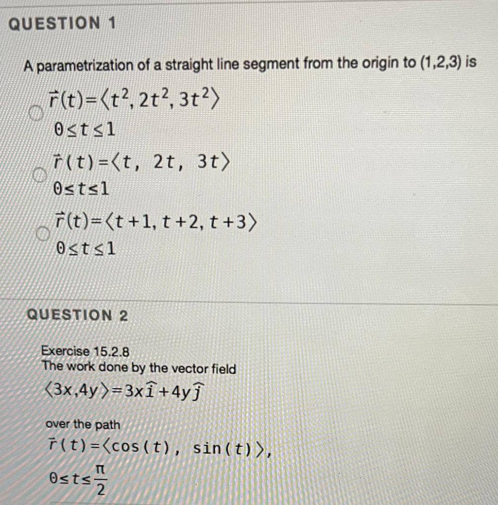 Solved QUESTION 1 A parametrization of a straight line | Chegg.com