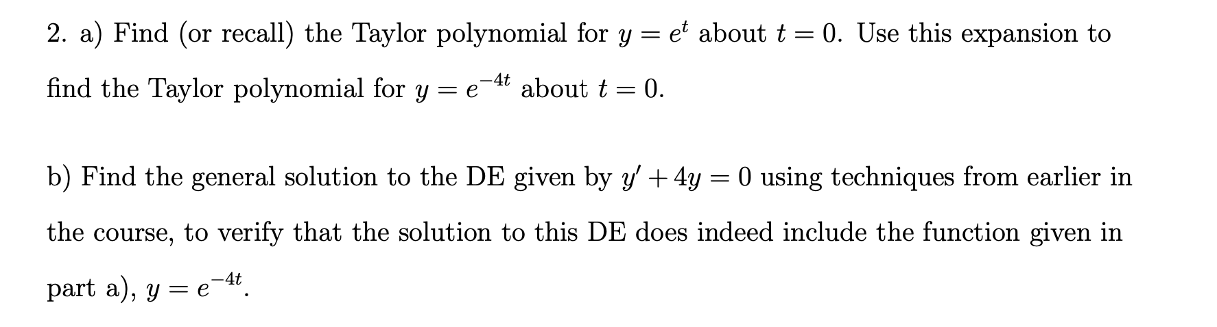 Solved a) Find (or recall) the Taylor polynomial for y=e^(t) | Chegg.com