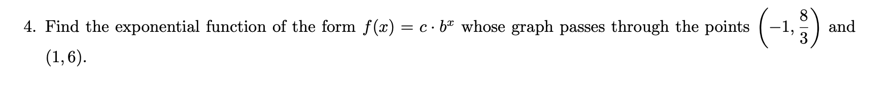 Solved 4. Find the exponential function of the form | Chegg.com