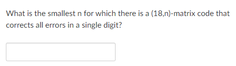 Solved What is the smallest n for which there is a | Chegg.com