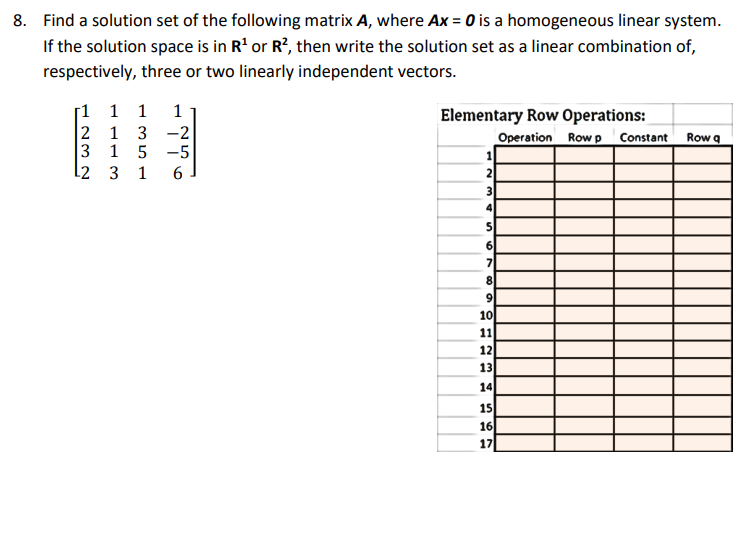 Solved 8. Find a solution set of the following matrix A, | Chegg.com