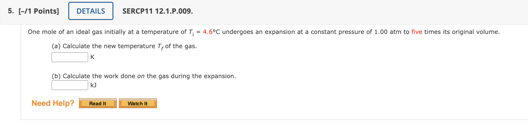 Solved One mole of an ideal gas initially at a temperature | Chegg.com