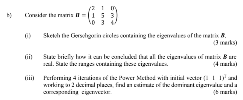 Solved b) 12 1 0 Consider the matrix B = (1 5 3 10 3 4 (i) | Chegg.com
