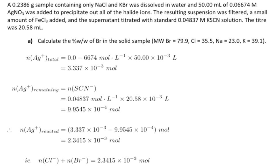 Solved A 0.2386 g sample containing only NaCl and KBr was | Chegg.com