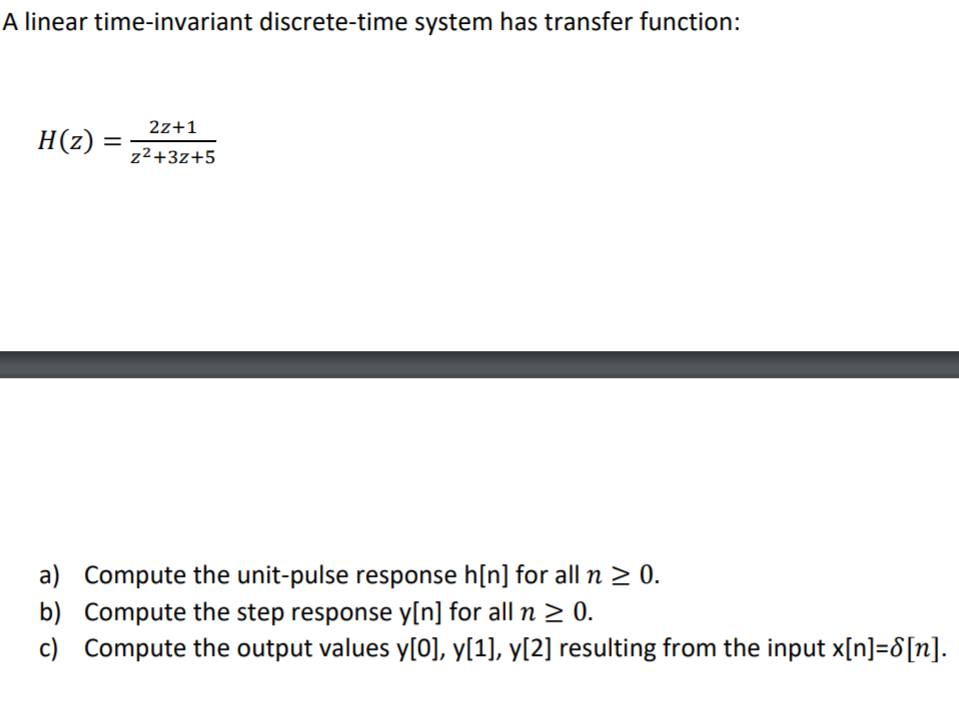 Solved A linear time-invariant discrete-time system has | Chegg.com