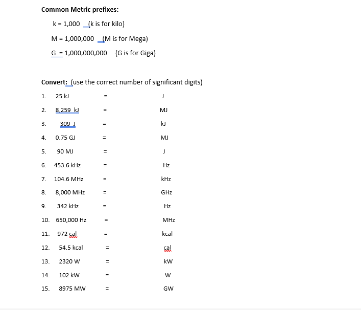 Solved Common Metric prefixes: k = 1,000 _{k is for kilo) M | Chegg.com