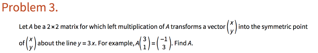 Solved Problem 3. Let A be a 2x2 matrix for which left | Chegg.com