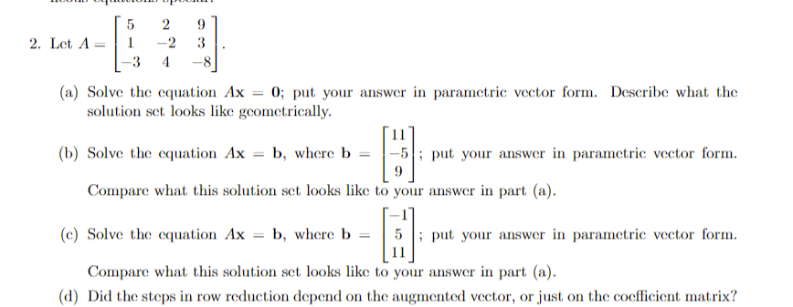 Solved 2. Let A 5 1 3 2 -2 4 9 3 -8 (a) Solve the equation | Chegg.com