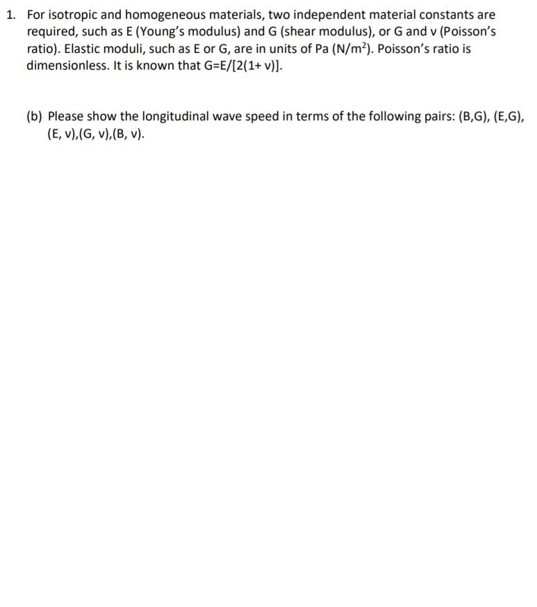 Solved 1. For isotropic and homogeneous materials, two | Chegg.com