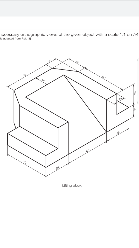 Solved necessary orthographic views of the given object with | Chegg.com
