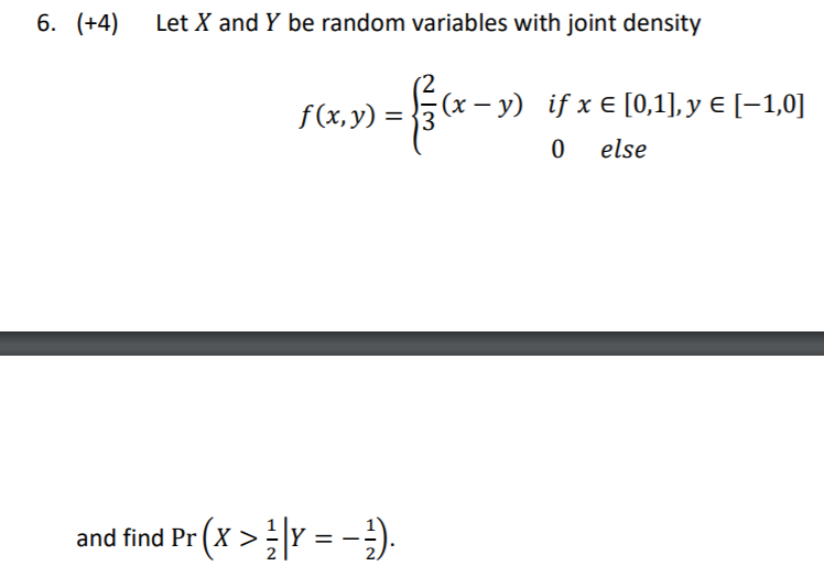 Solved 6. (+4) Let X and Y be random variables with joint | Chegg.com