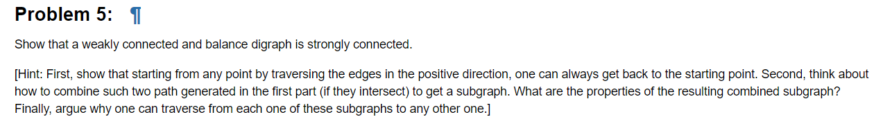 Solved Problem 5: 1 Show that a weakly connected and balance | Chegg.com Solved Problem 5: 1 Show that a weakly connected and balance | Chegg.com