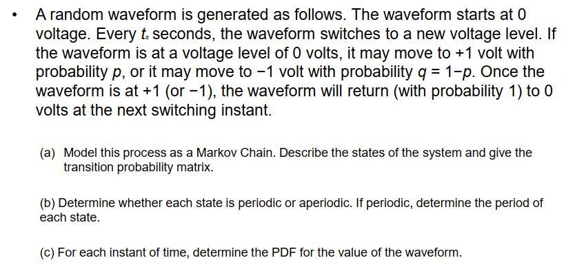 A random waveform is generated as follows. The | Chegg.com