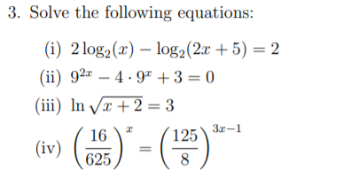 Solved 3. Solve the following equations: (i) 2 log2 (x) - | Chegg.com