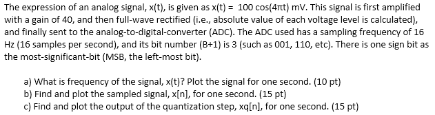 Solved The expression of an analog signal, x(t), is given as | Chegg.com