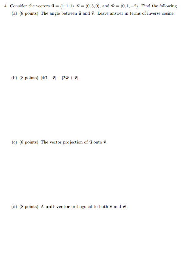Solved Consider the vectors ~u = h1, 1, 1i, ~v = h0, 3, 0i, | Chegg.com