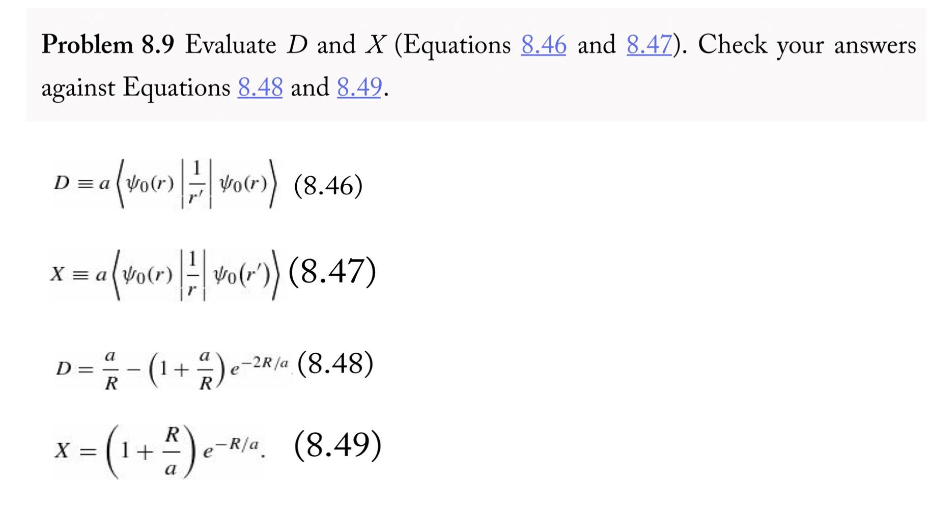 Solved Problem 8.9 Evaluate D and X (Equations 8.46 and 8.47 | Chegg.com