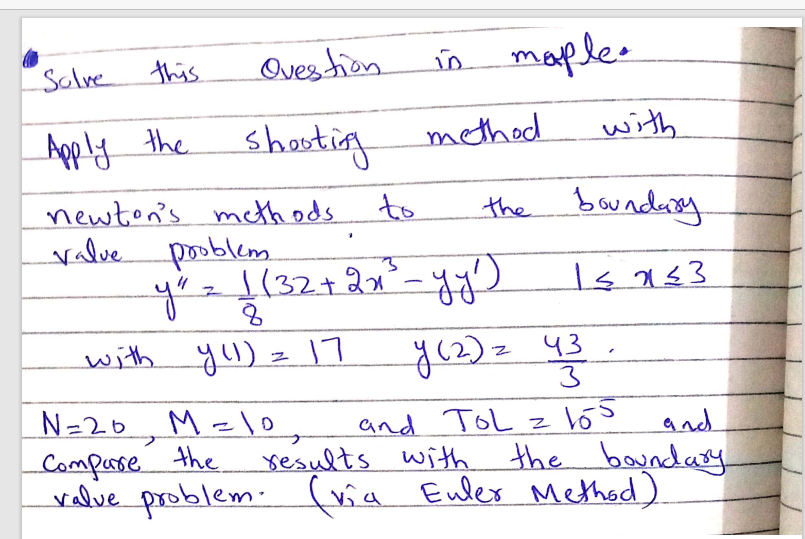 Solved Apply the Solve this Ovestion in maple. » shooting | Chegg.com