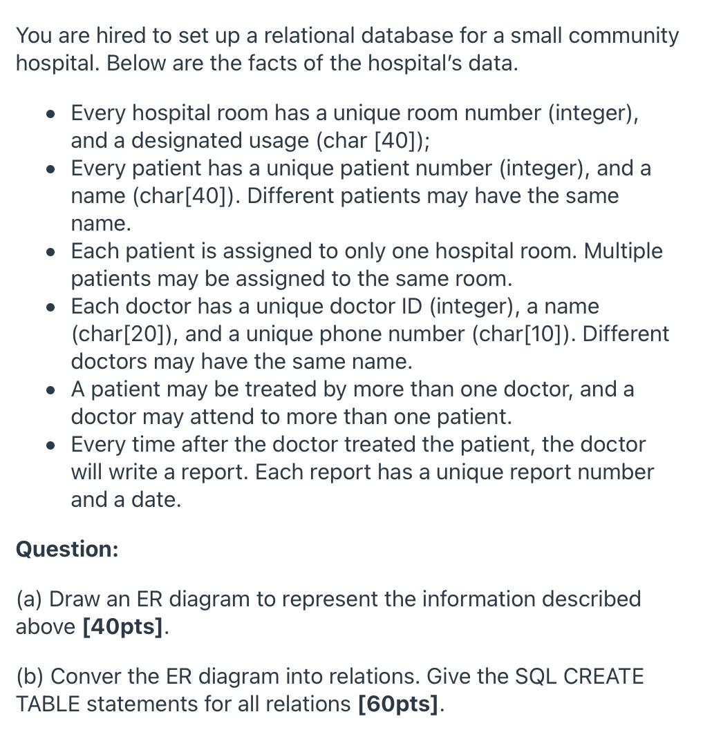 Solved You are hired to set up a relational database for a | Chegg.com