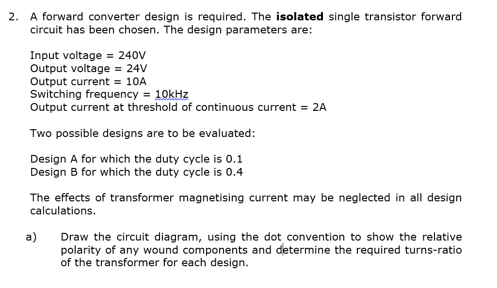 2. A forward converter design is required. The | Chegg.com
