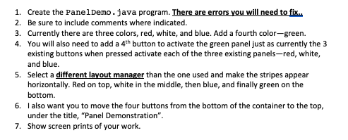 Solved 1. Create the PanelDemo.java program. There are | Chegg.com