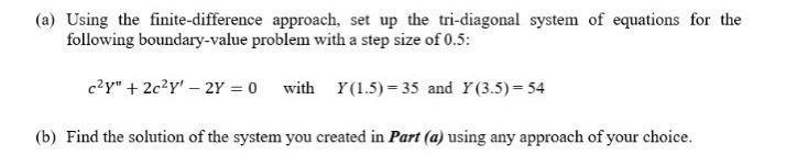 Solved (a) Using the finite-difference approach, set up the | Chegg.com