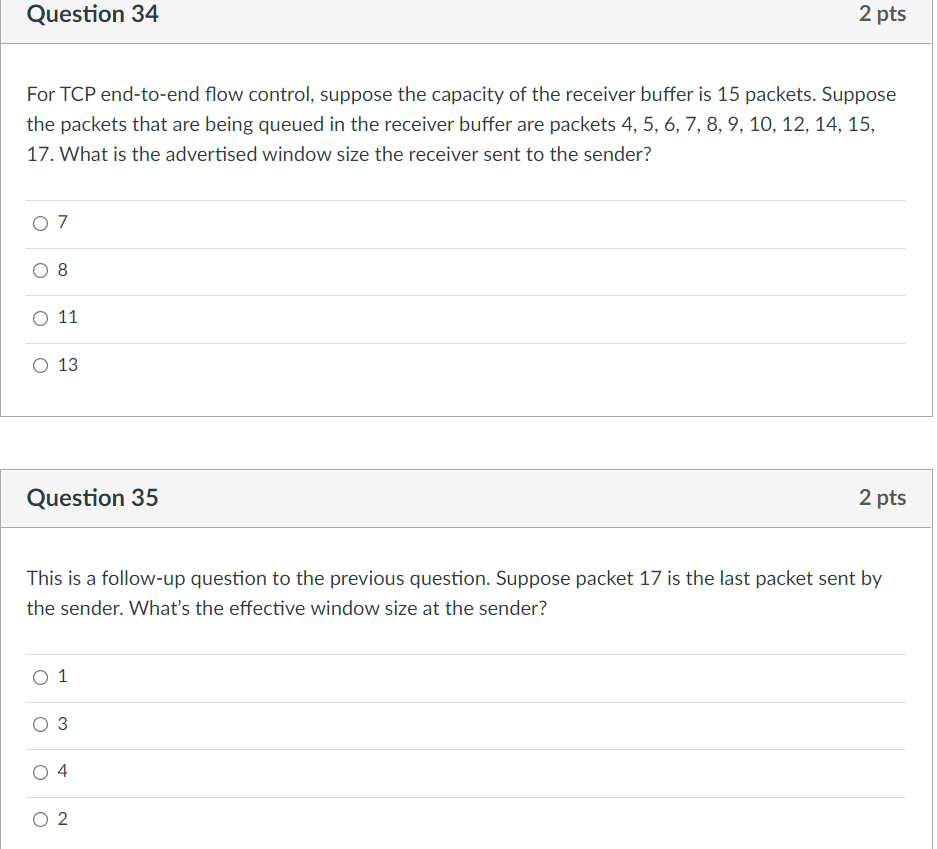 Solved Question 34 2 pts For TCP end-to-end flow control, | Chegg.com