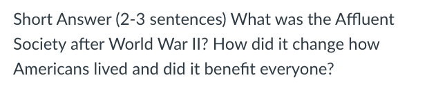 Solved Short Answer (2-3 sentences) What was the Affluent | Chegg.com