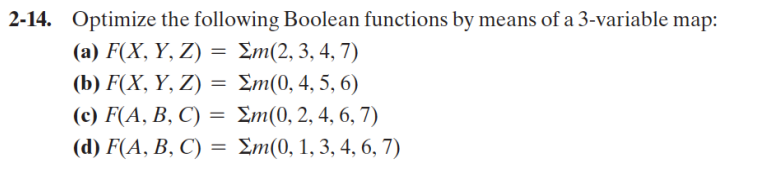 Solved -14. Optimize the following Boolean functions by | Chegg.com
