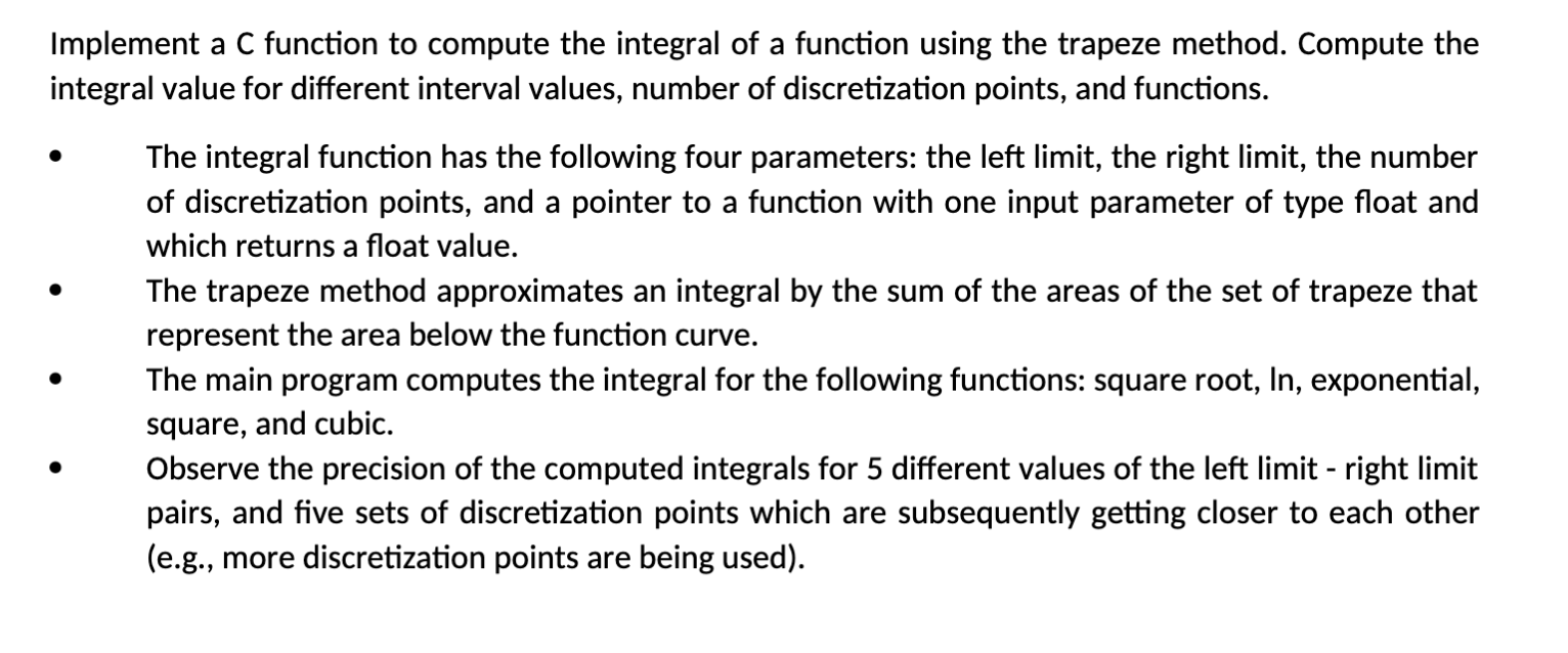 Solved Implement a C function to compute the integral of a | Chegg.com