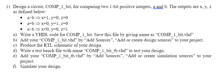Solved Design a circuit, COMP_1_bit, for comparing two 1-bit | Chegg.com