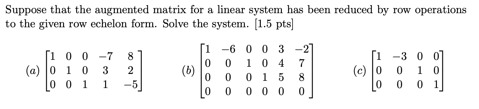 Solved Suppose that the augmented matrix for a linear system | Chegg.com