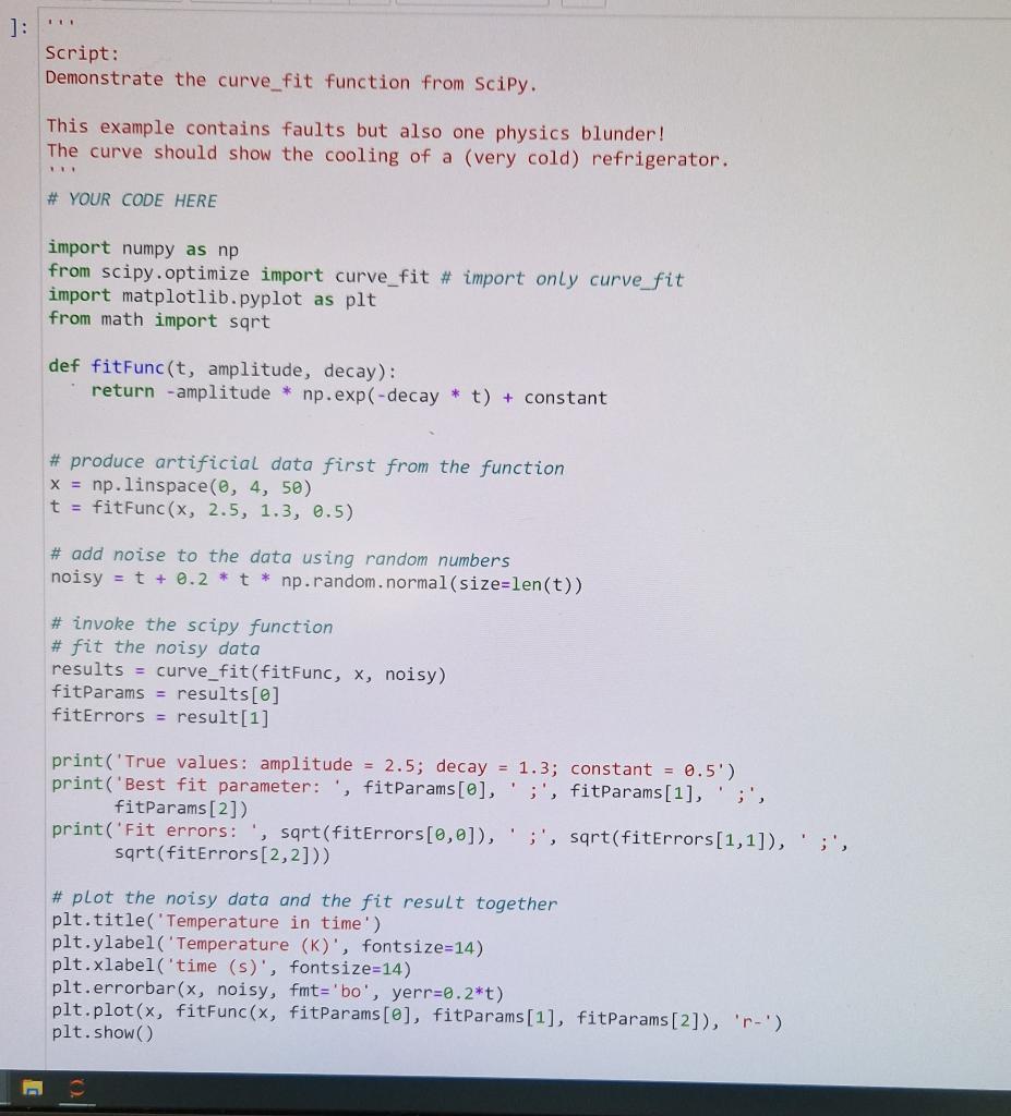 Question 2: The code in the cell below has errors. | Chegg.com