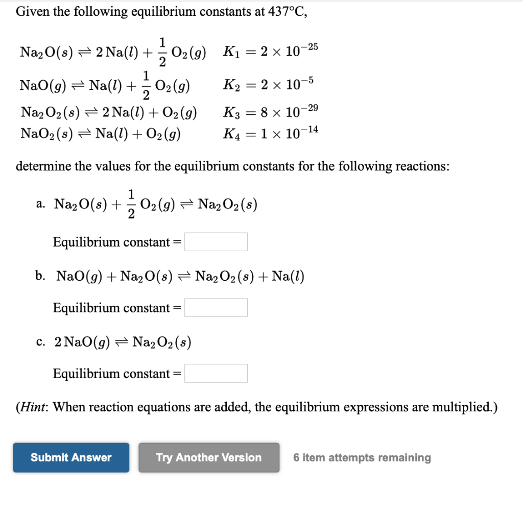 Solved Given the following equilibrium constants at 437°C, | Chegg.com