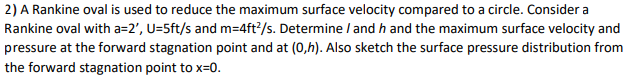 Solved 2) A Rankine oval is used to reduce the maximum | Chegg.com