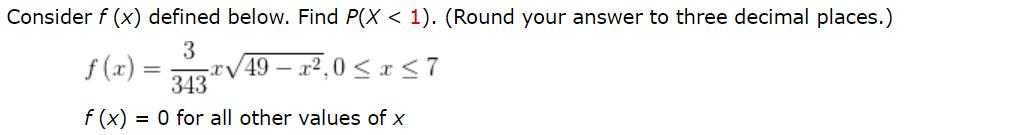 Solved Consider f(x) defined below. Find P(X