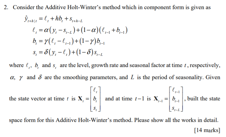 2. Consider the Additive Holt-Winter's method which | Chegg.com