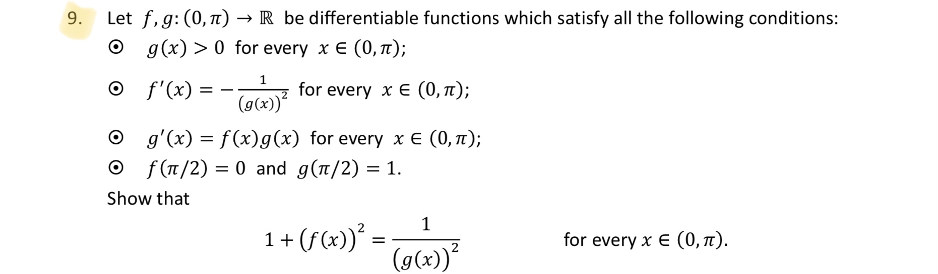 Solved 9. Let f,g:(0,π)→R be differentiable functions which | Chegg.com