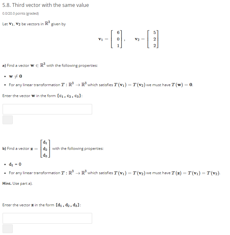 Solved 5.8. Third vector with the same value 0.0/20.0 points | Chegg.com