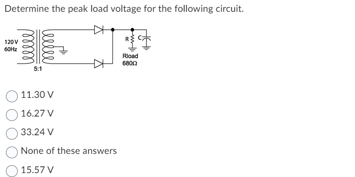 Solved Determine the peak load voltage for the following | Chegg.com