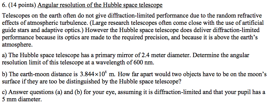 Solved 6.(14 points) Angular resolution of the Hubble space | Chegg.com