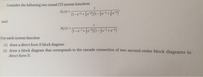 Solved Consider the following two causal I.TI system | Chegg.com