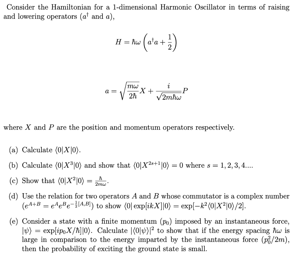 Solved Consider the Hamiltonian for a 1-dimensional Harmonic | Chegg.com