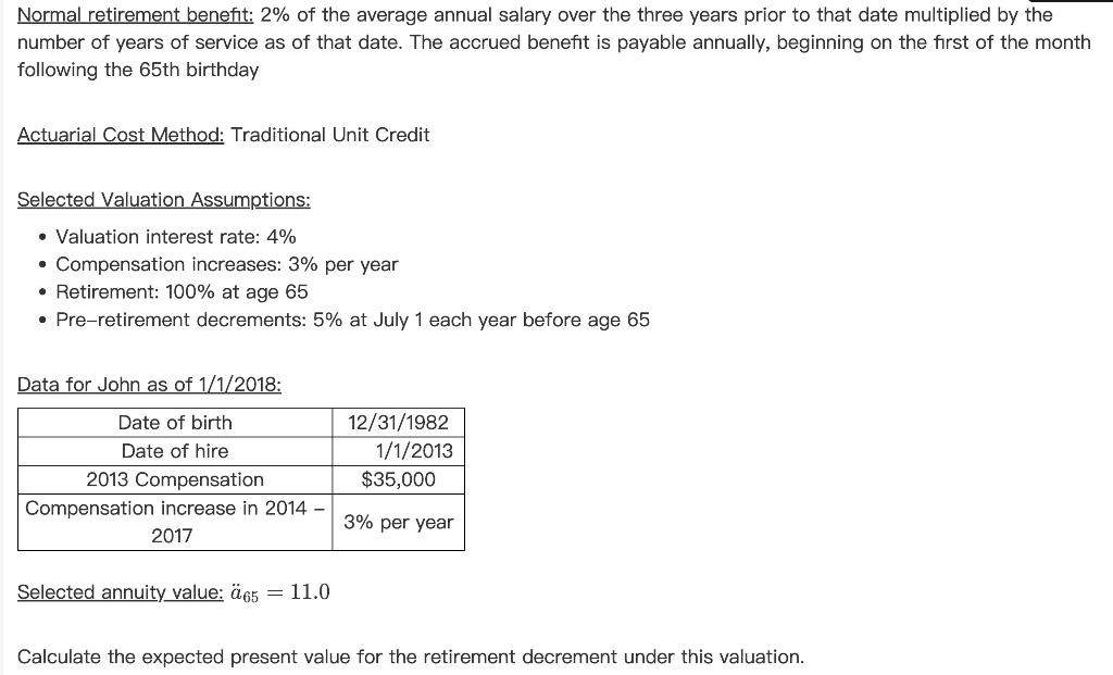 Solved Normal retirement benefit: 2% of the average annual | Chegg.com
