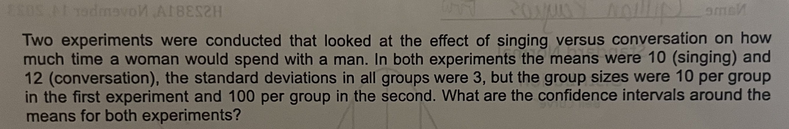 Solved Two experiments were conducted that looked at the | Chegg.com