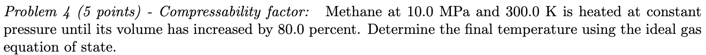 Solved Problem 4 (5 points) - Compressability factor: | Chegg.com