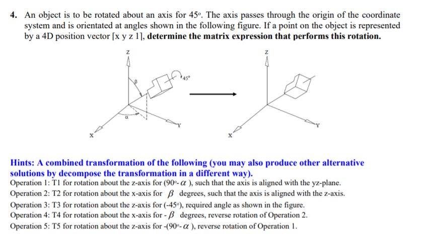 Solved 4. An object is to be rotated about an axis for 450. | Chegg.com