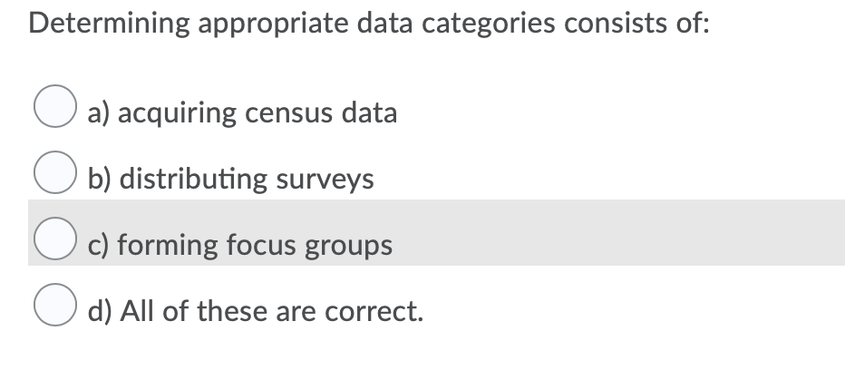 Solved Determining appropriate data categories consists of: | Chegg.com